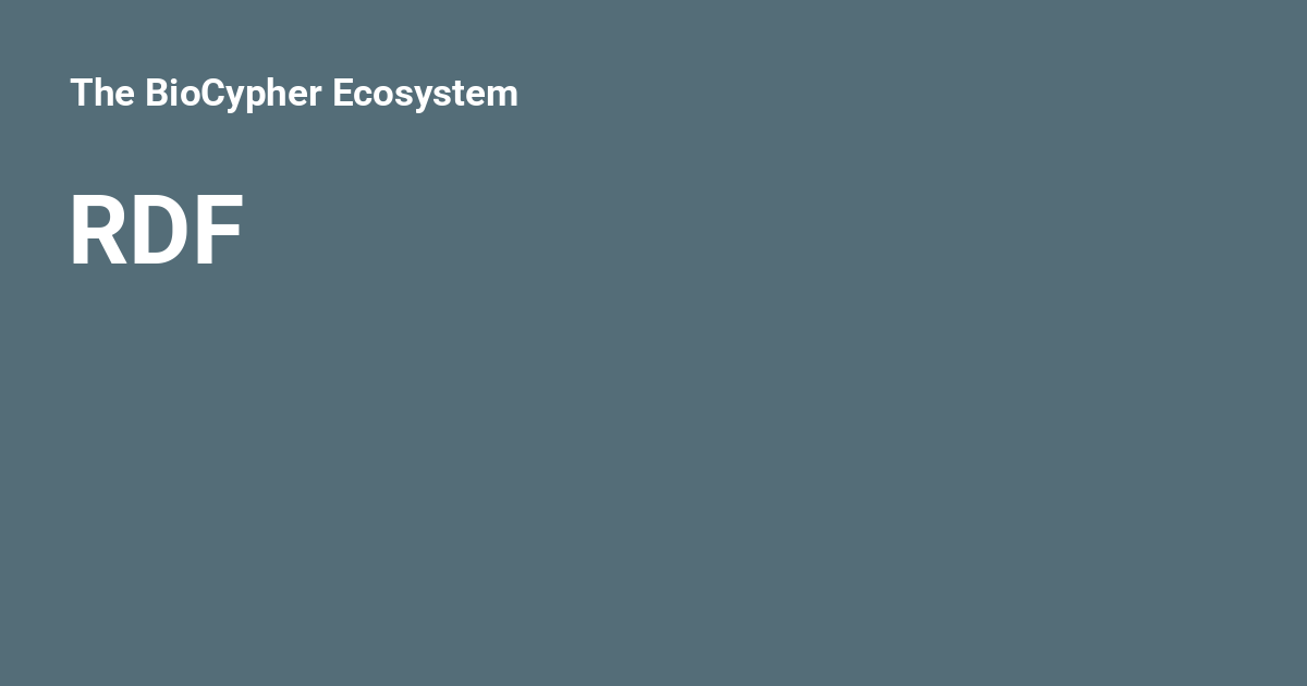 RDF - The BioCypher Ecosystem